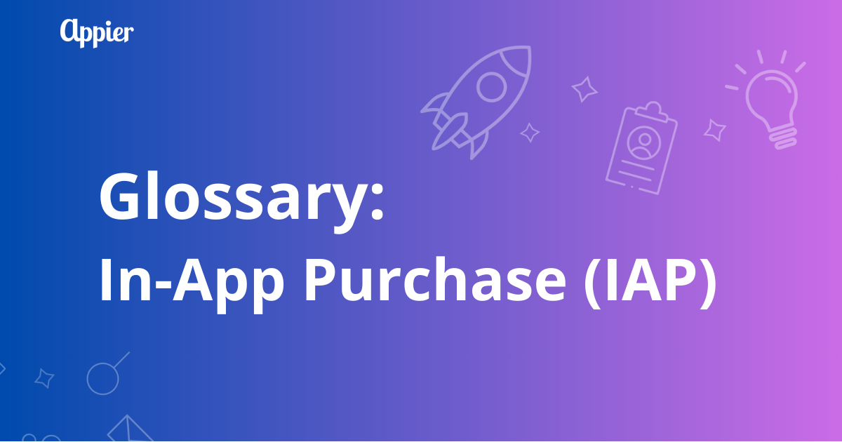 What is In-App Purchase (IAP)?